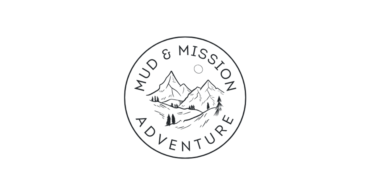 Trail Tails – Mud & Mission
